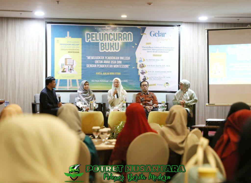 Bunda PAUD Melinda Aksa Apresiasi Peluncuran Buku Karya Adilah Wina Fitria - Potret Nusantara.co.id